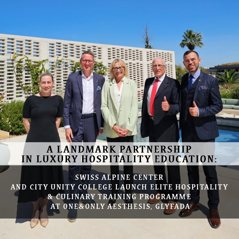 A Landmark Partnership in Luxury Hospitality Education: - Swiss Alpine ...